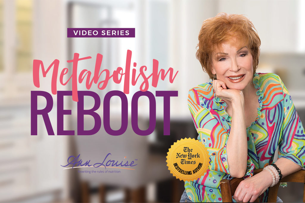Metabolism Reboot – FREE 5-Part Video Series from Ann Louise Gittleman ...